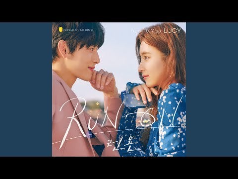 Choi Sangyeop（LUCY）-Run To You（Run On OST Part 1） - TKHUNT