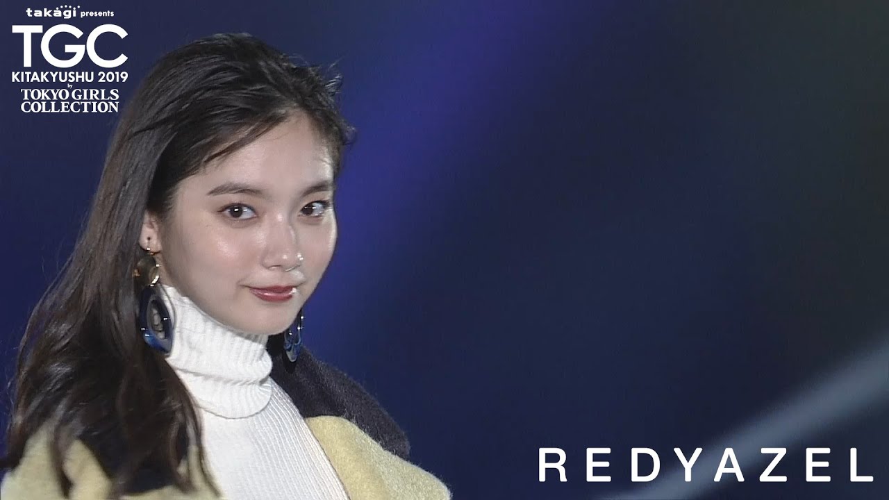 REDYAZEL｜takagi presents TGC KITAKYUSHU 2019 by TOKYO GIRLS COLLECTION - TKHUNT