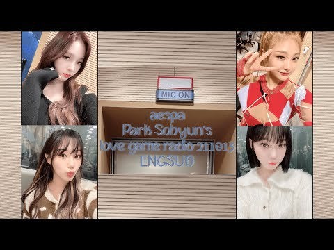 211013 aespa @パク・ソヒョンのラブゲームラジオ - TKHUNT