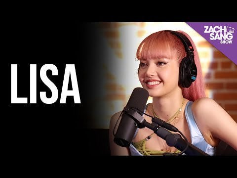 BLACKPINK Lisa-Lisa Talks Lalisa、Money、BLACKPINK＆More @ Zach Sang Show（211119） - TKHUNT