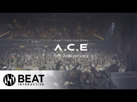 ACE-5周年記念スペシャルビデオ（Feat。Talk You Down）（スペシャルクリップ） - TKHUNT