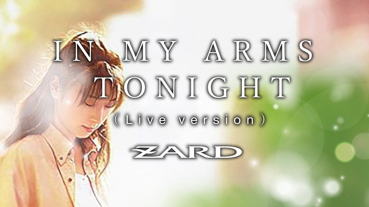 「IN MY ARMS TONIGHT」ZARD - TKHUNT