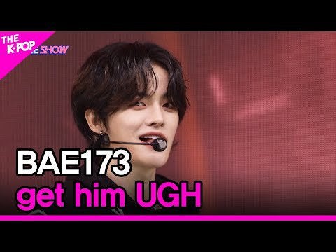 カムバック ステージ: BAE173 - get him UGH @ SBS M The Show (220830) - TKHUNT