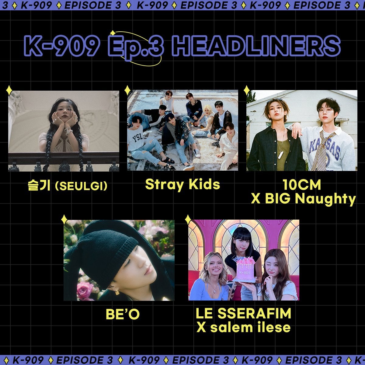 Red Velvet Seulgi、Stray Kids、10cm x BIG Naughty、BE'O、LE SSERAFIM x salem ilese (MC BoA、JaeJae ...