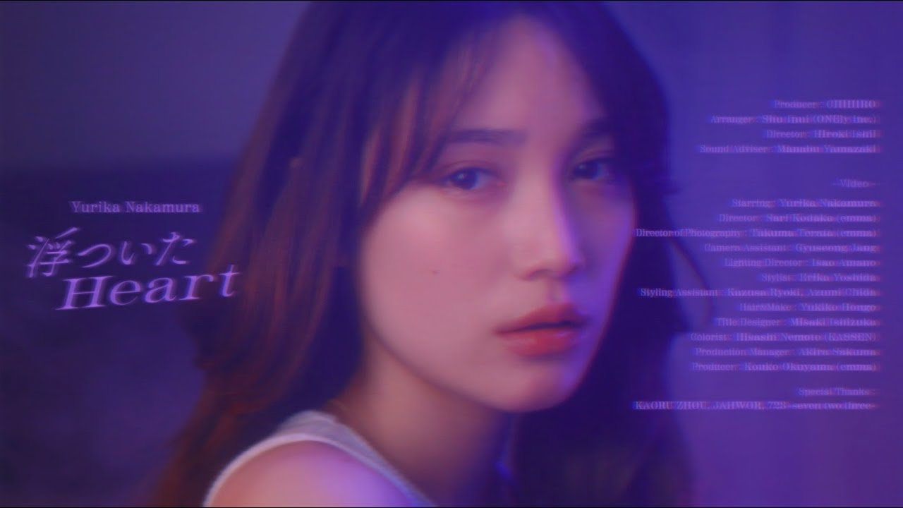 中村ゆりか - 浮ついたHeart（Official MV） - TKHUNT