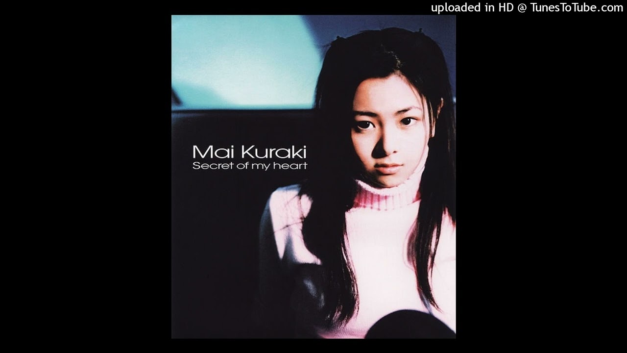 Mai Kuraki - Secret of My Heart - TKHUNT