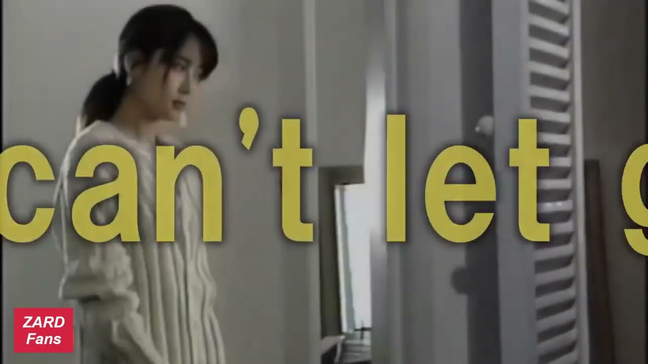 ZARD I can't let go - TKHUNT