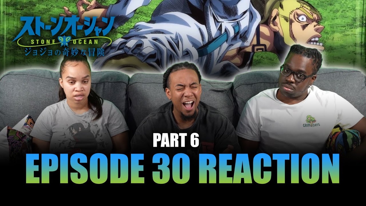 大予報パート1 | JJBA ストーン オーシャン Ep 30 反応 - TKHUNT