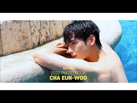 ASTRO - チャ・ウヌ 2022写真集「MAGAZINE」メイキング映像 [ENG SUB] - TKHUNT