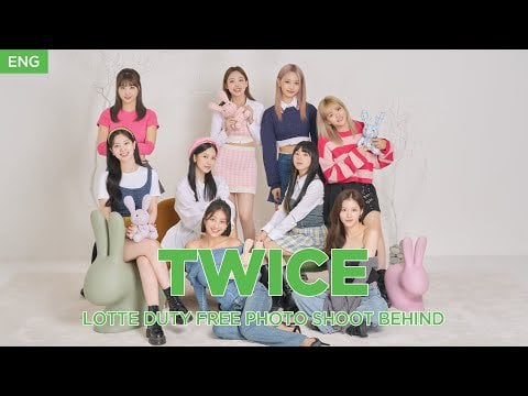 230504 LDF TV by Lottedutyfree YouTube アップデート - LDF X TWICE 写真撮影の裏側 - TKHUNT