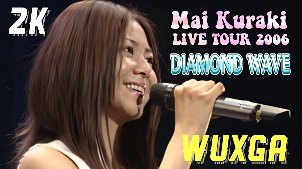 倉木麻衣「Mai Kuraki LIVE TOUR 2006 DIAMOND WAVE 〜FINAL」～Part 1～【LIVE映像】@さいたまスーパーアリーナ [2K WUXGA 1200P ...